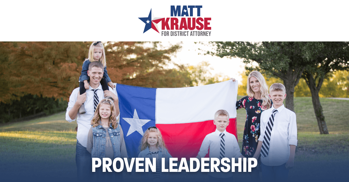 Matt Krause, For District Attorney | Faithful Conservative Fighter